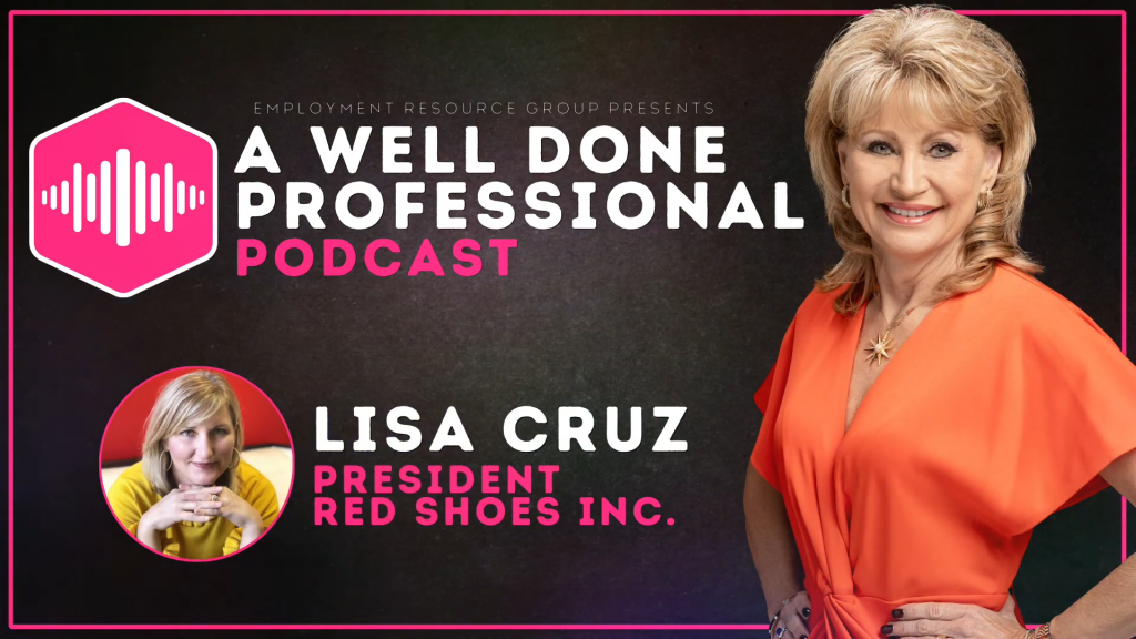 A Well Done Professional Podcast - Lisa Cruz | A Well Done Professional ...